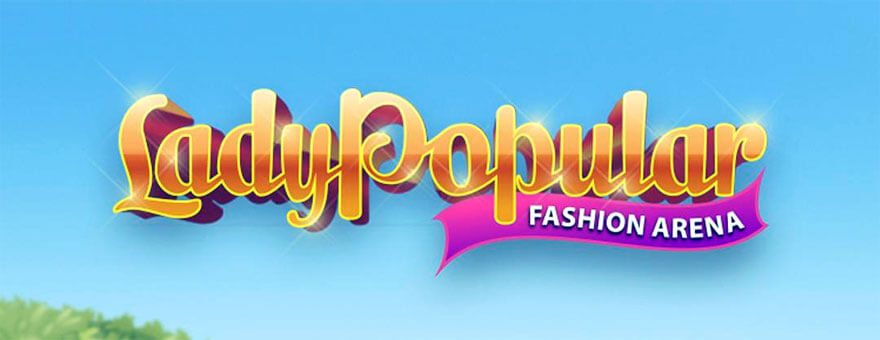 Lady Popular: Fashion Arena - Games4Girls