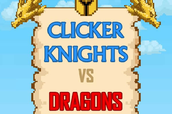 Clicker Knights vs Dragons - Hyper Casual Games