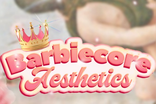 Barbiecore Aesthetics - Play Market
